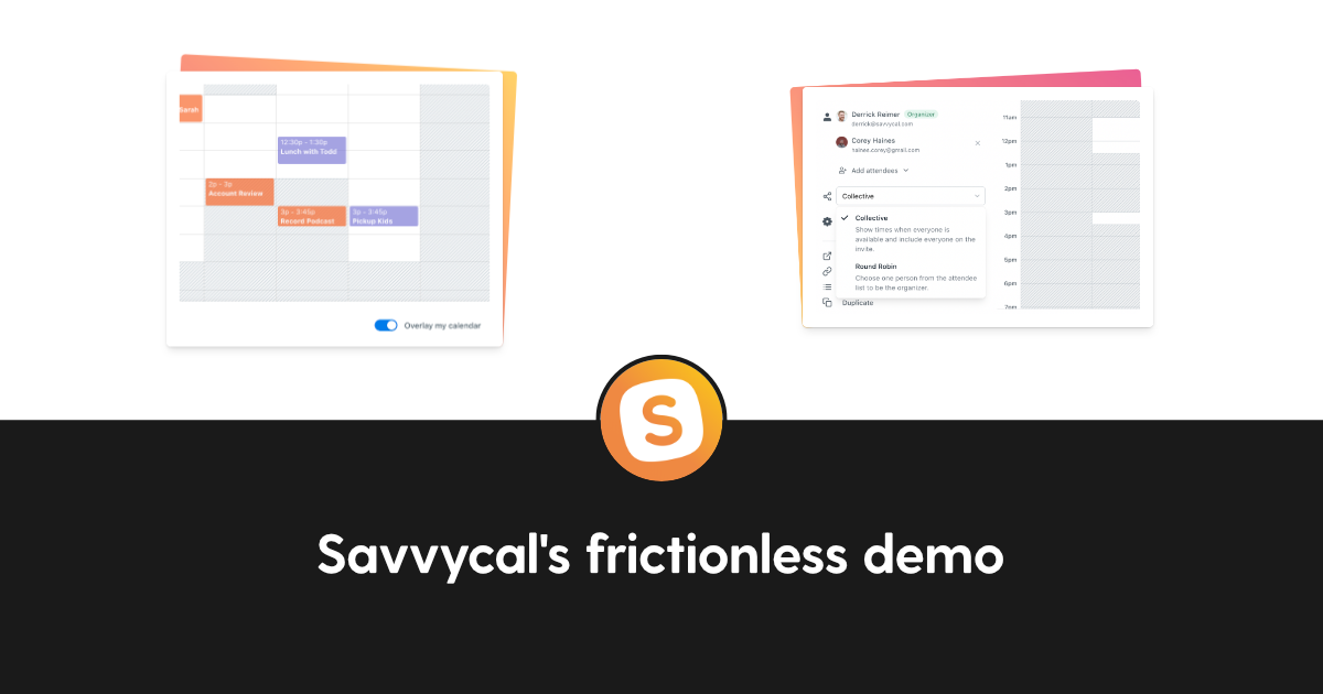 Savvycal's frictionless demo - Software Growth